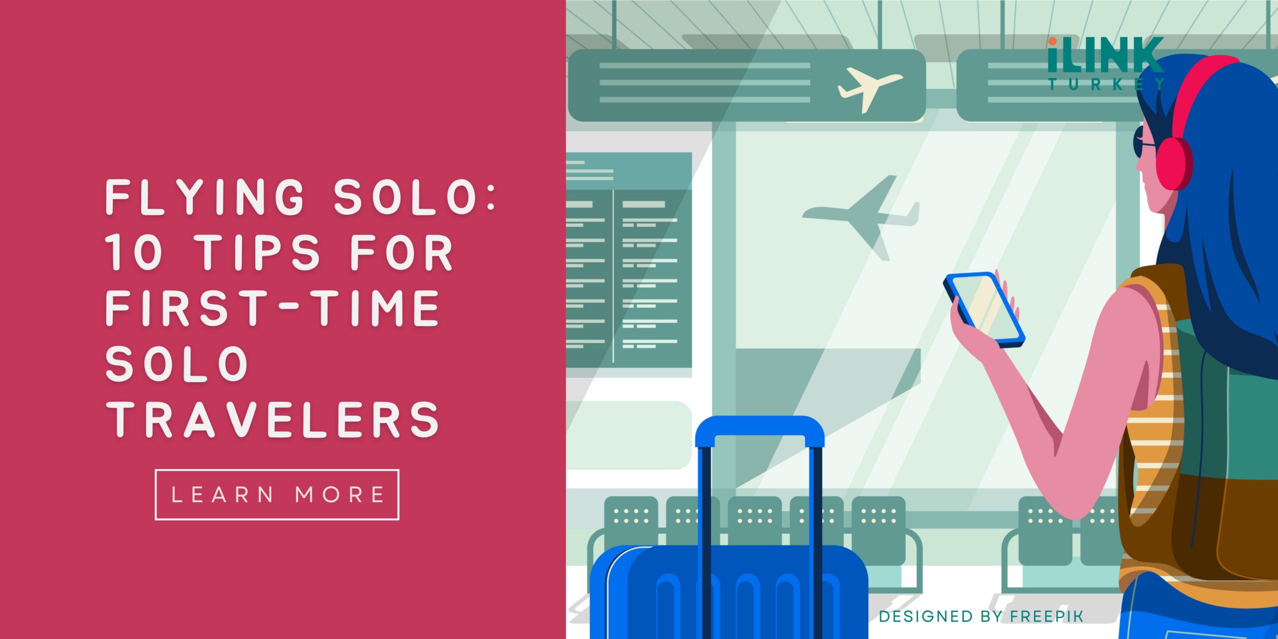 Flying Solo: 10 Tips for First-Time Solo Travelers