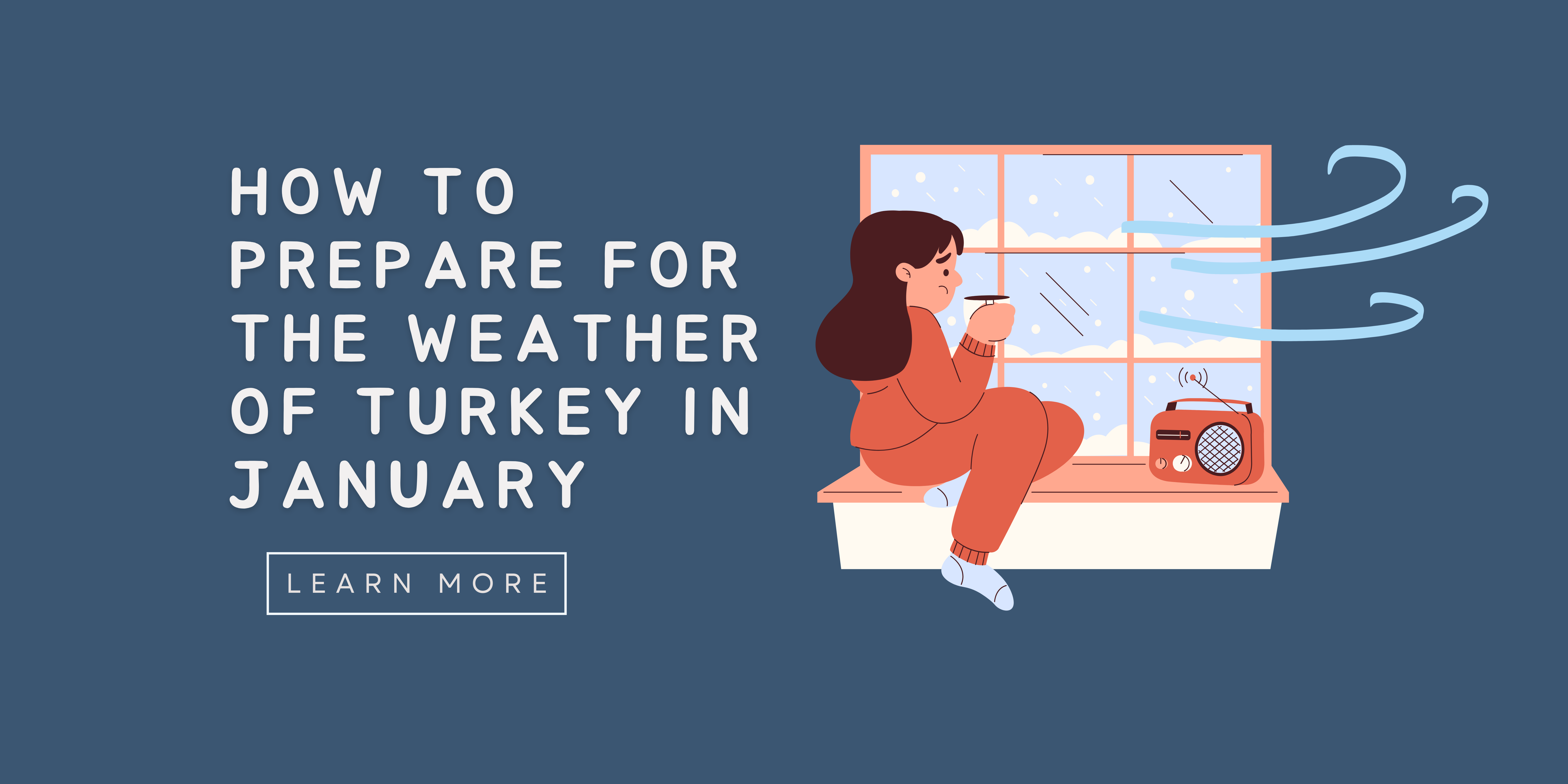 How to Prepare for the Weather of Turkey in January - IlinkTurkey