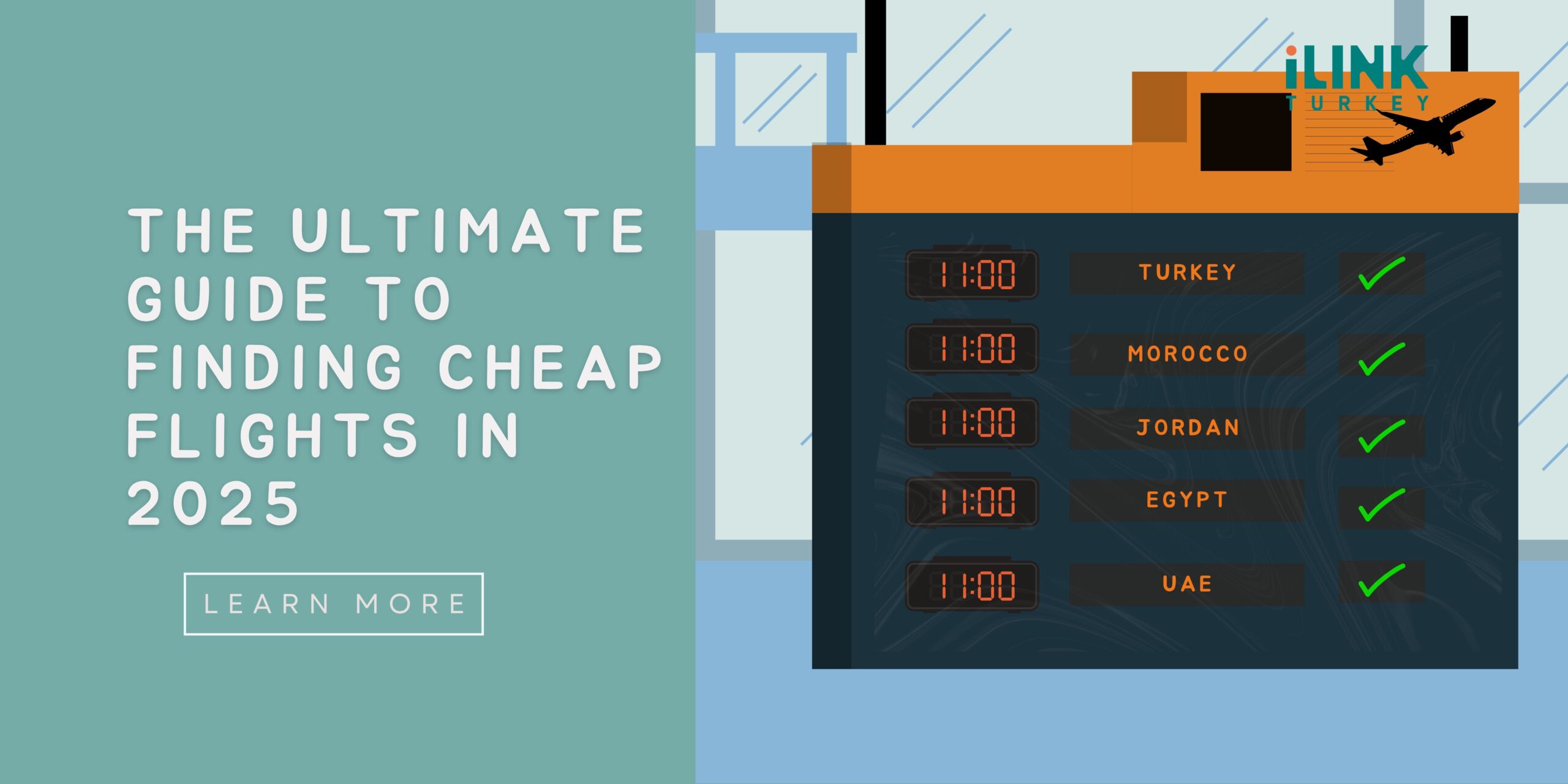 The Ultimate Guide to Finding Cheap Flights in 2025 - IlinkTurkey