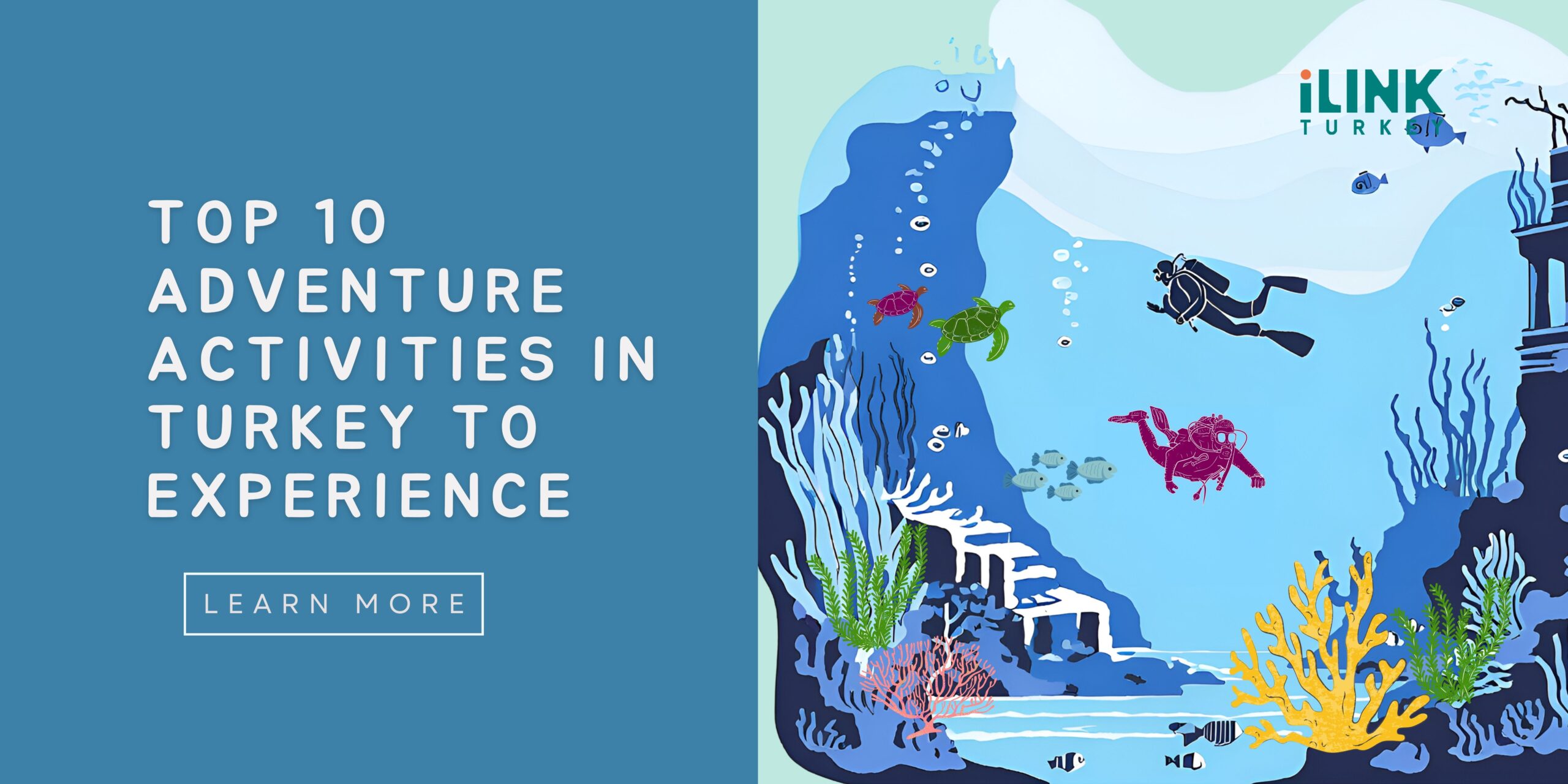 Top 10 Adventure Activities in Turkey to Experience - IlinkTurkey