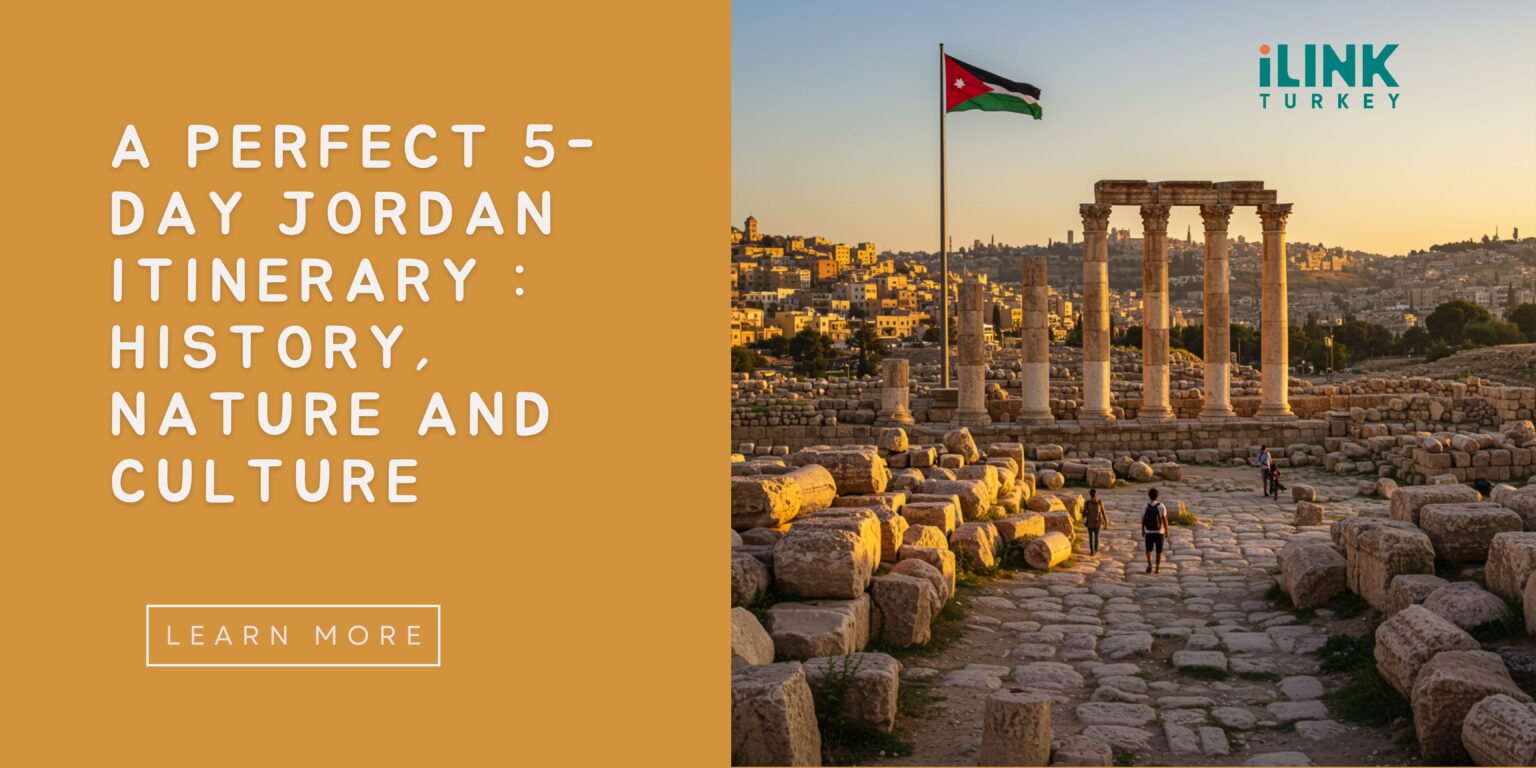 Seven Days in Jordan: Your Perfect One-Week Itinerary - IlinkTurkey