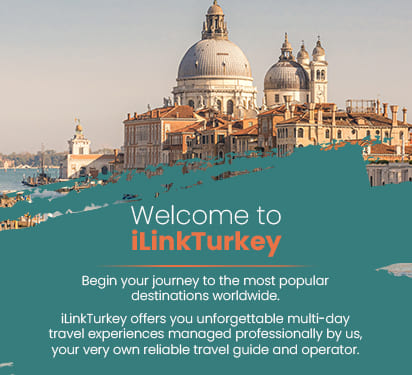 Discover Turkey with iLinkTurkey - Custom Travel Packages & Tours